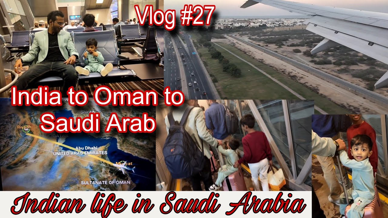 Travel vlog || Going back to Riyadh || Indian life in Saudi Arabia ...