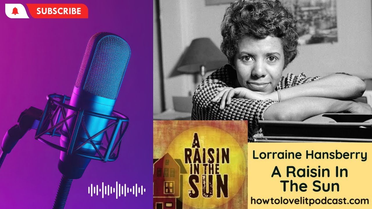 Raisin In The Sun || Lorraine Hansberry || Episode 2 - YouTube