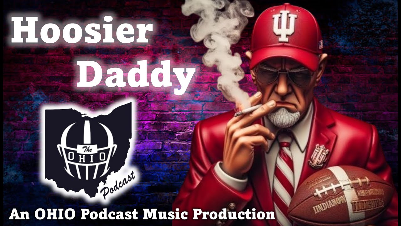 Hoosier Daddy - An Ohio State vs Indiana Theme Song - YouTube