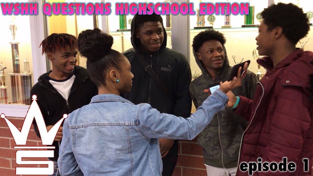 WSHH QUESTIONS | HIGHSCHOOL EDITION | PUBLIC INTERVIEW | EPISODE 1 ...