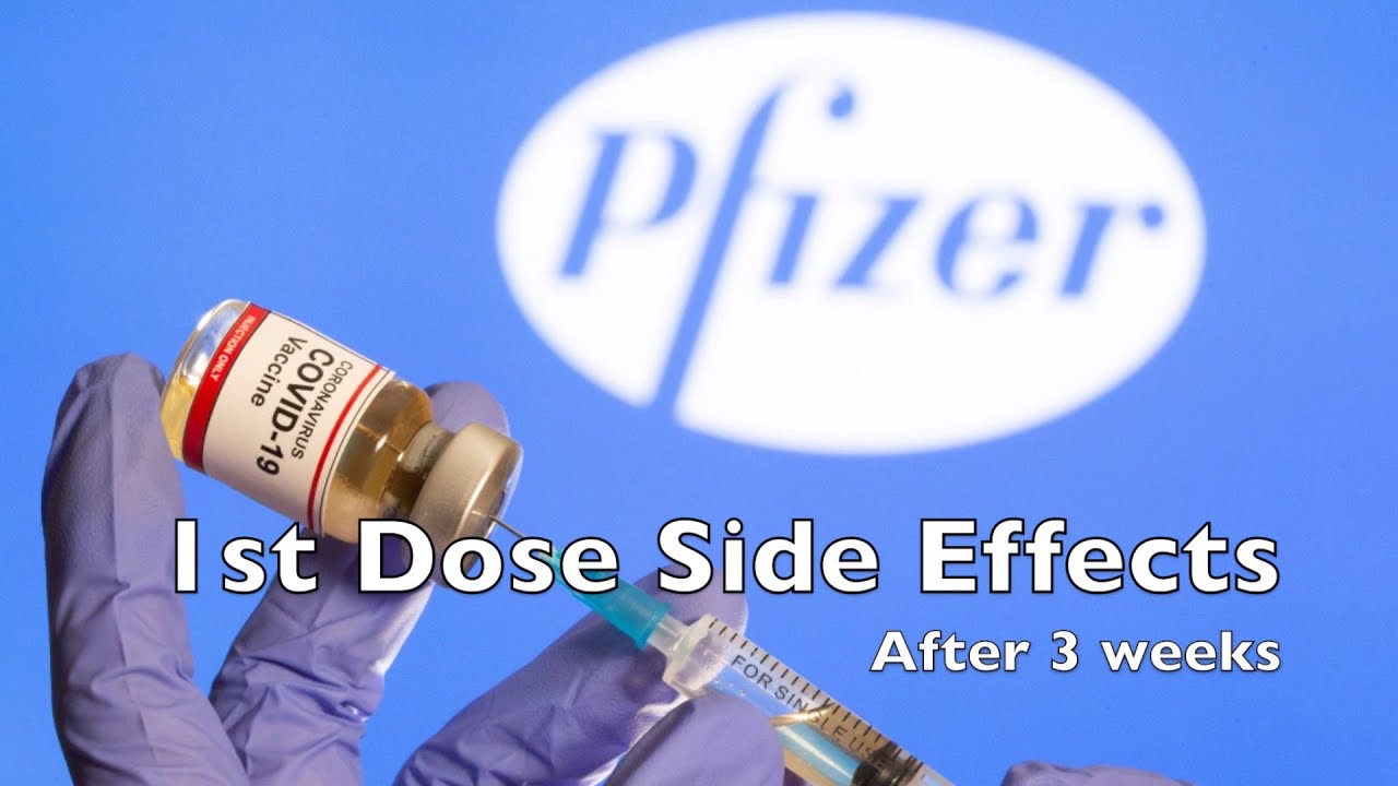 Pfizer Covid 19 Vaccine Side Effects After 3 weeks I Ep 3 I - YouTube