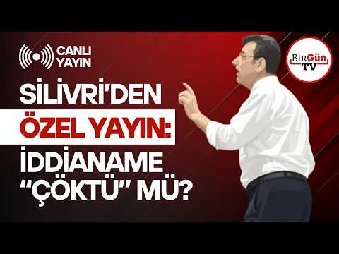 #CANLI I Silivri'den Özel Yayın: İBB iddianamesi \