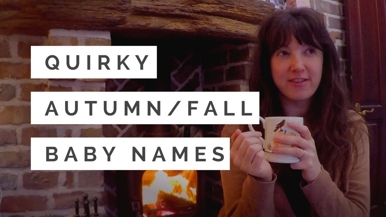 QUIRKY, UNIQUE AND RARE AUTUMN/FALL BABY NAMES | UNCOMMON HIPSTER ...