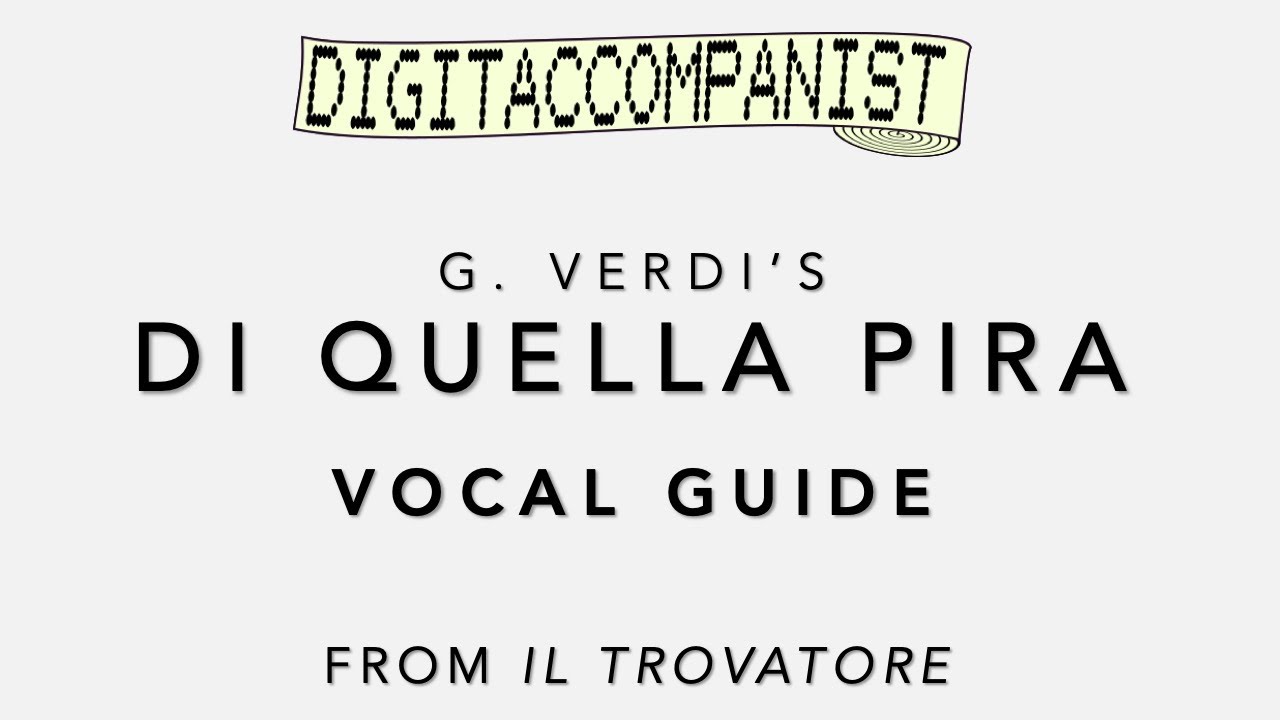 Di quella pira (Vocal Guide) – Digital Accompaniment - YouTube