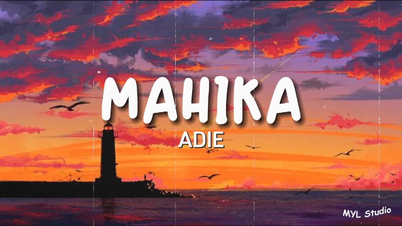 MAHIKA - Adie, Janine Berdin (Lyrics) - YouTube