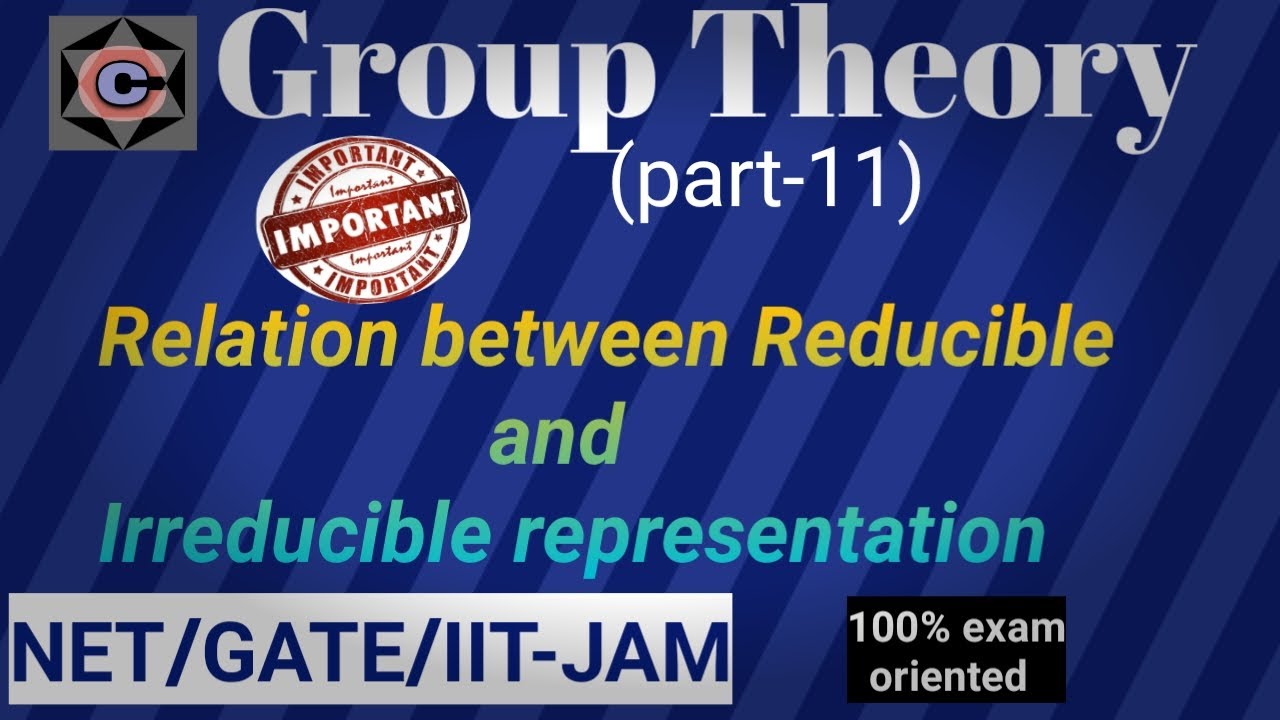 Relation between Reducible & Irreducible Representation - YouTube