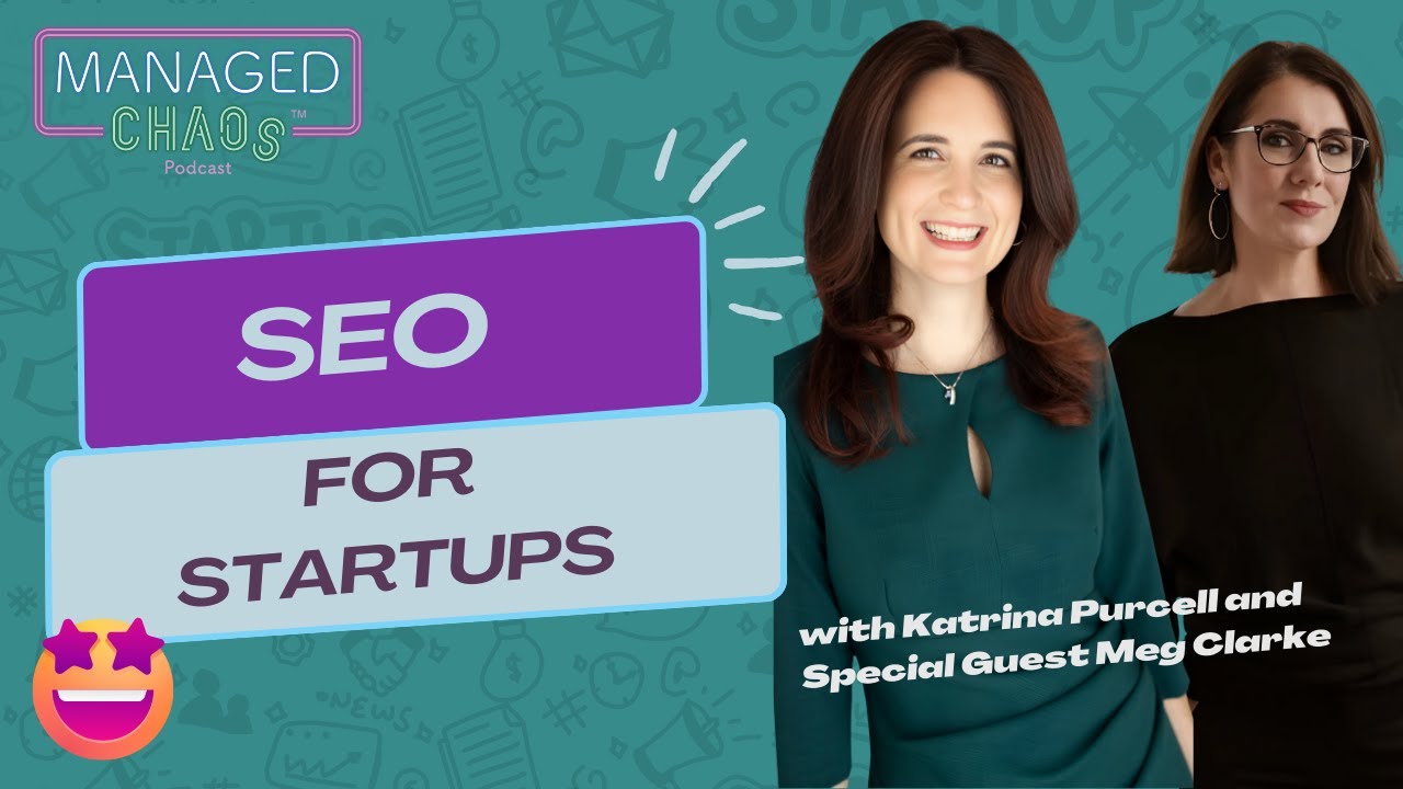 SEO for Startups (Guest Episode with Meg Clarke) | Season 2 | Episode 7 ...