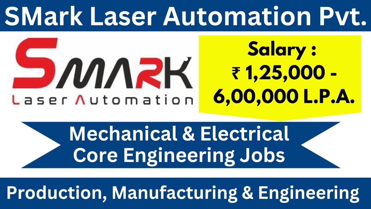 SMark Laser Automation Pvt. Ltd. Recruitment 2023 || For Production ...