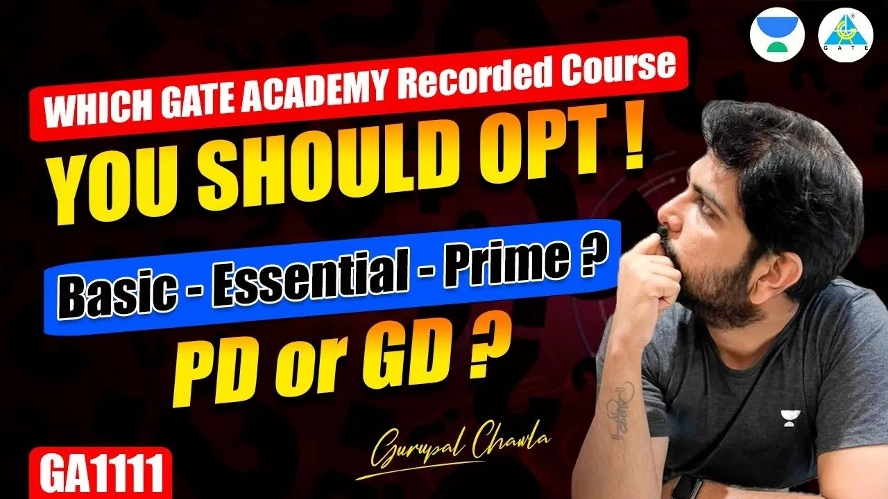 Which GATE ACADEMY Recorded Course Your Should OPT! Basic-Essential ...