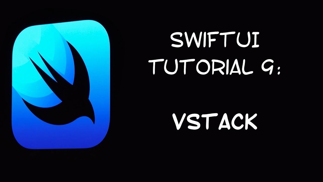 Swiftui Tutorial 9 Vstack Layout Youtube 6778