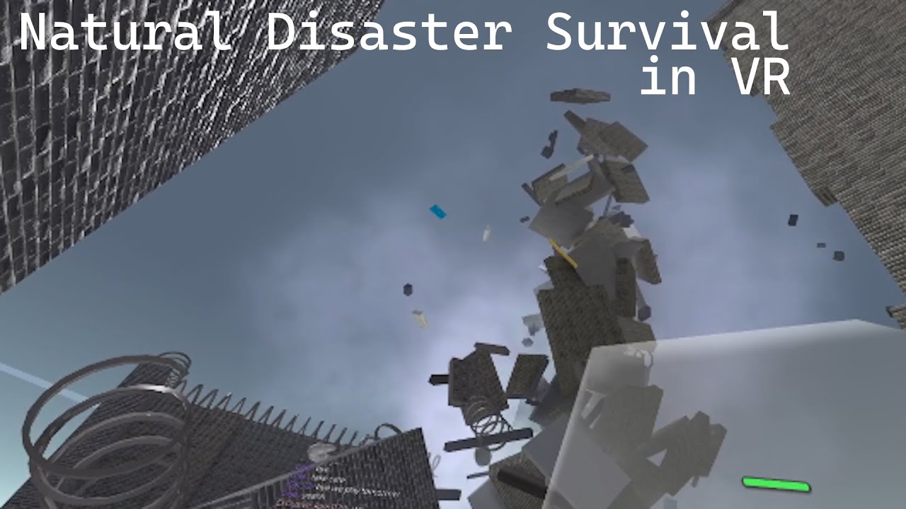 Natural Disaster Survival in VR - YouTube