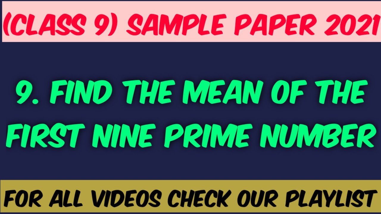 Find The Mean Of The First Nine Prime Number Edulover YouTube find-the-mean-of-the-first-nine-prime-number-edulover-youtube