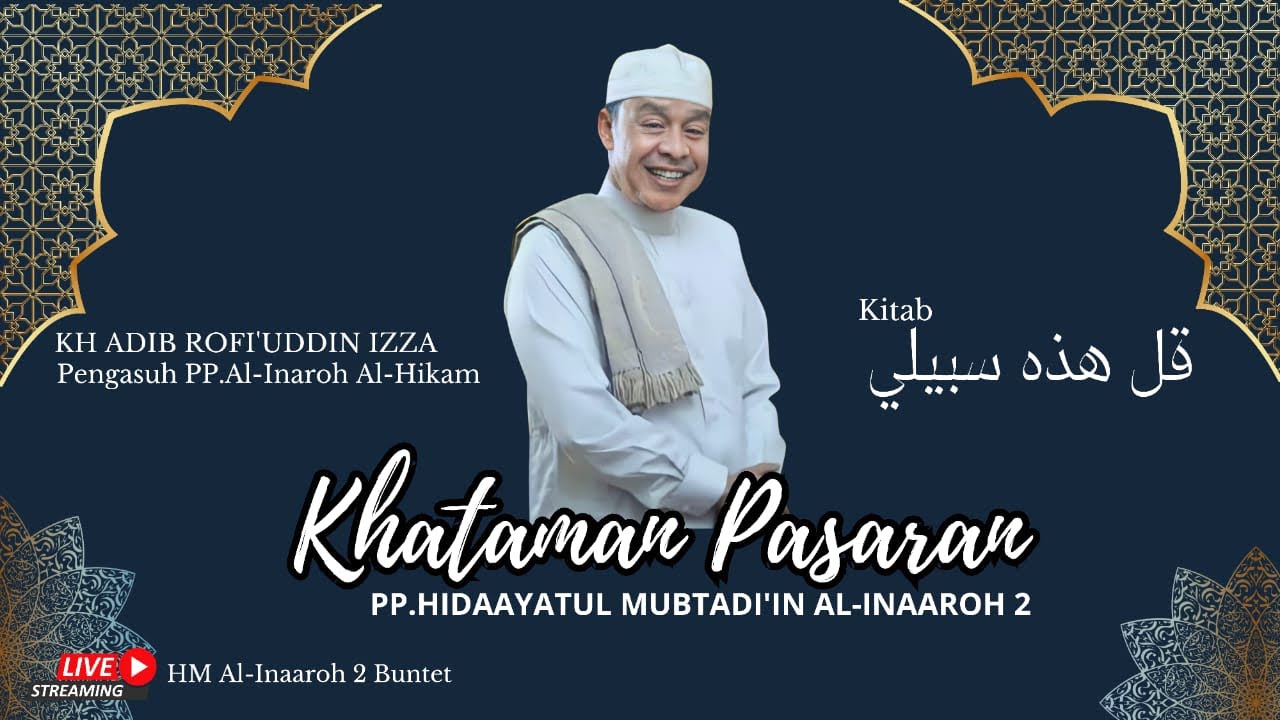 KHATAMAN Pengajian Pasaran قل هذه سبيلي KH Adib Rofi’uddin Izza hal-121 cetakan ...