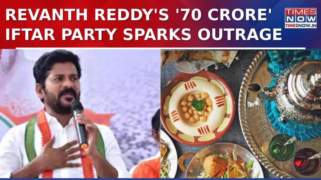 Revanth Reddy's Grand Iftar Celebration Sparks Outrage, Activists ...