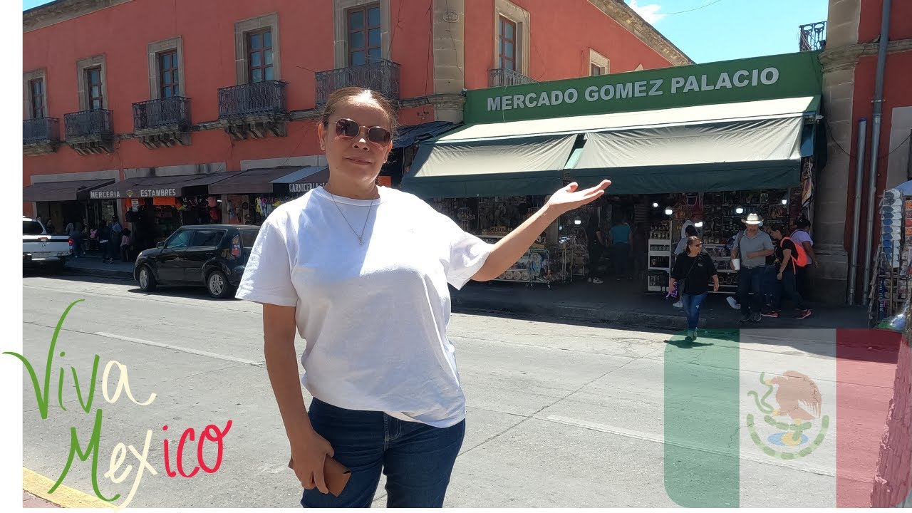 Mercado Gómez Palacio Durango, Felices Fiestas Patrias!!!🇲🇽🎉 - YouTube