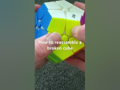How to reassemble a broken cube - YouTube