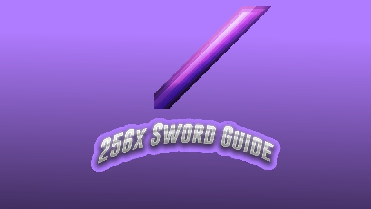 256x Sword Guide - YouTube