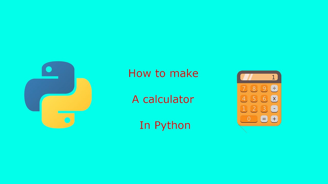 How To Make A Calculator Using Python Coding Tutorial Youtube
