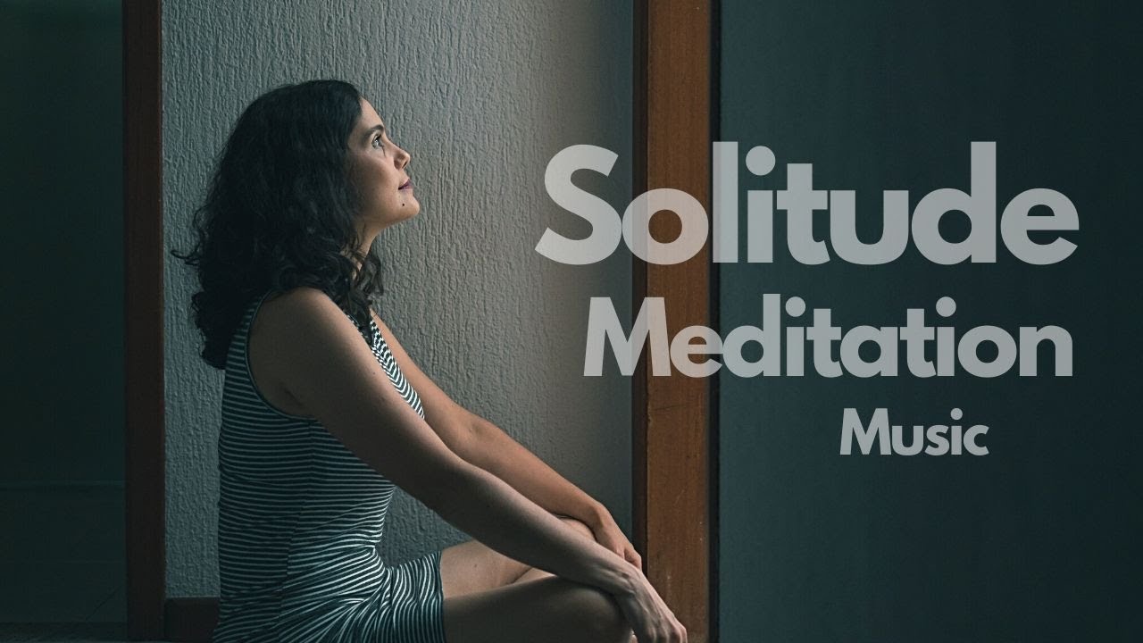 Solitude Music | Music for Relaxation | Peaceful Music - YouTube