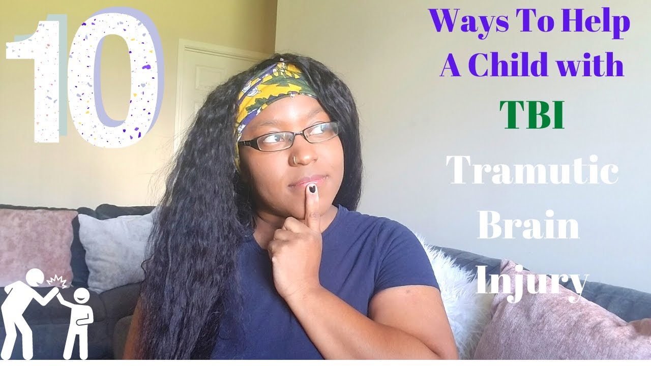 How To Help A Child with Traumatic Brain Injury At Home or School ...