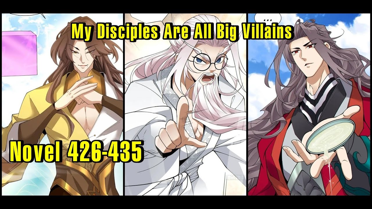 My Disciples Are All Big Villains Novel 426-435|Manhua Comic - YouTube