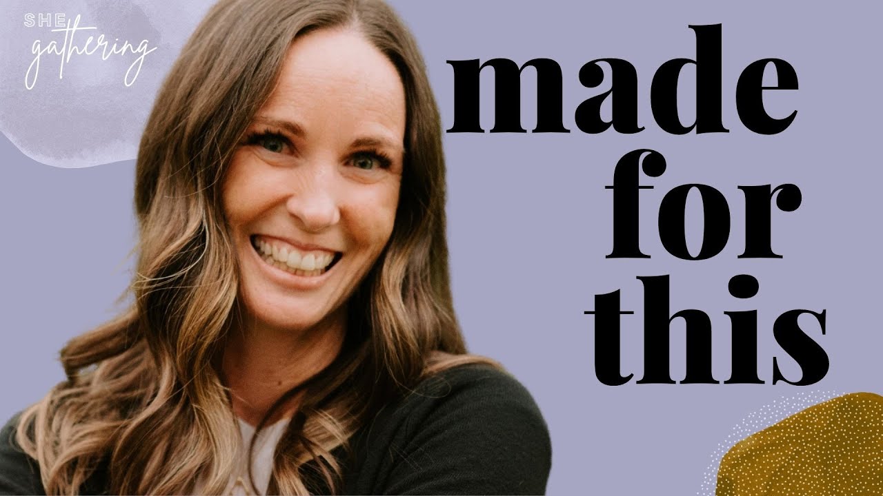 Made for This | Shayla McCormick | She Gathering - YouTube