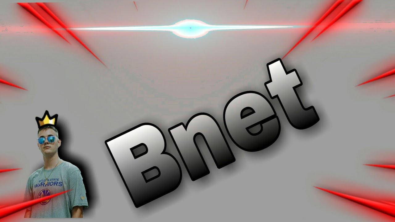 🔥Bnet🔥 - YouTube