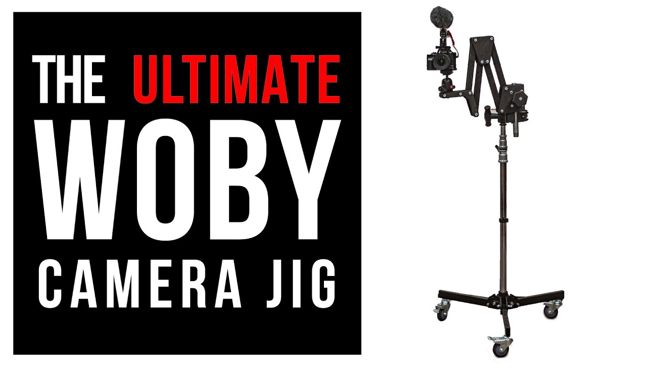 The ULTIMATE Woby Camera Jig - YouTube