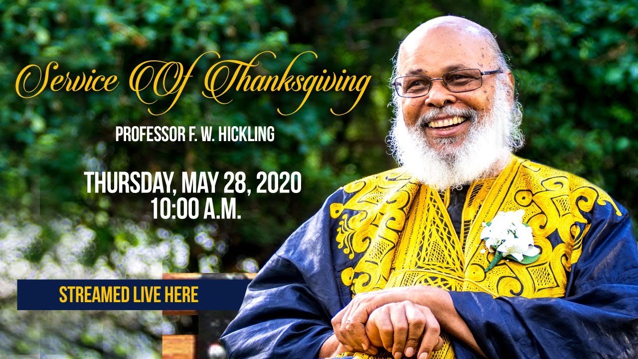 Virtual Service of Thanksgiving for Frederick W.E. Hickling - YouTube