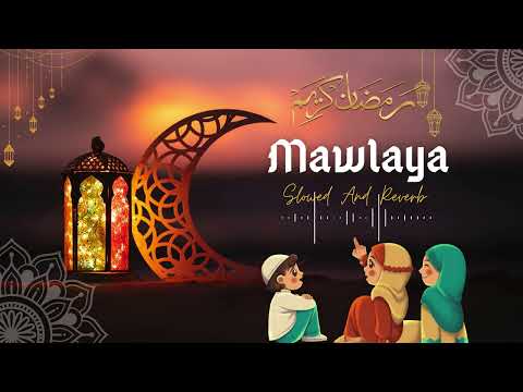 Maher Zain - Mawlaya (Arabic) | Slowed And Reberb | ماهر زين - مولاي