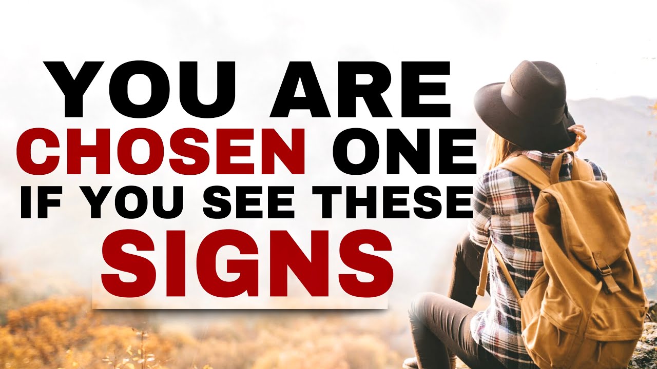 WATCH SIGNS YOU ARE A CHOSEN ONE YOU HAVE TO PAY ATTENTION - CHRISTIAN ...