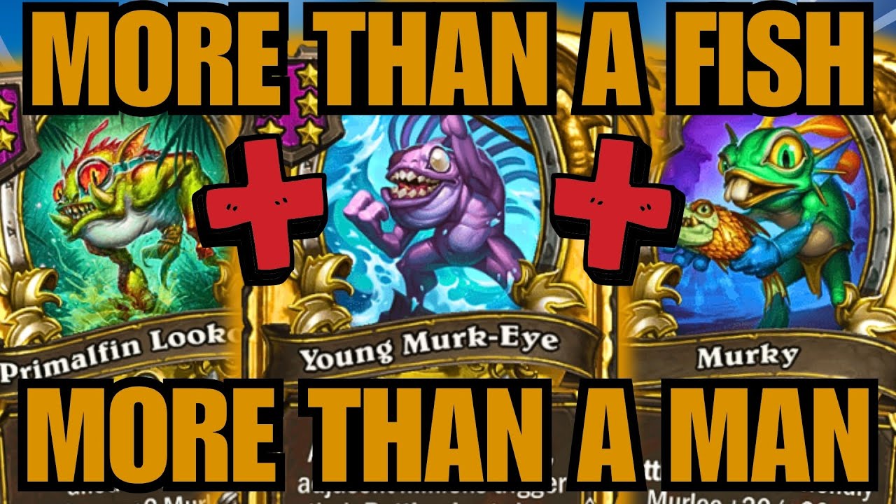 I AM MURLOC! Golden Murk-Eye, Primalfin Lookout and Murky | Hearthstone ...
