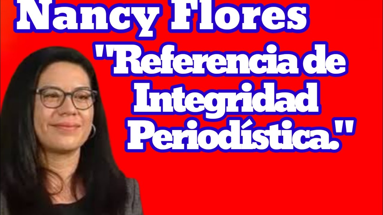 🇲🇽 LA Brillante Carrera de Nancy Flores : Joven Periodista de México ...
