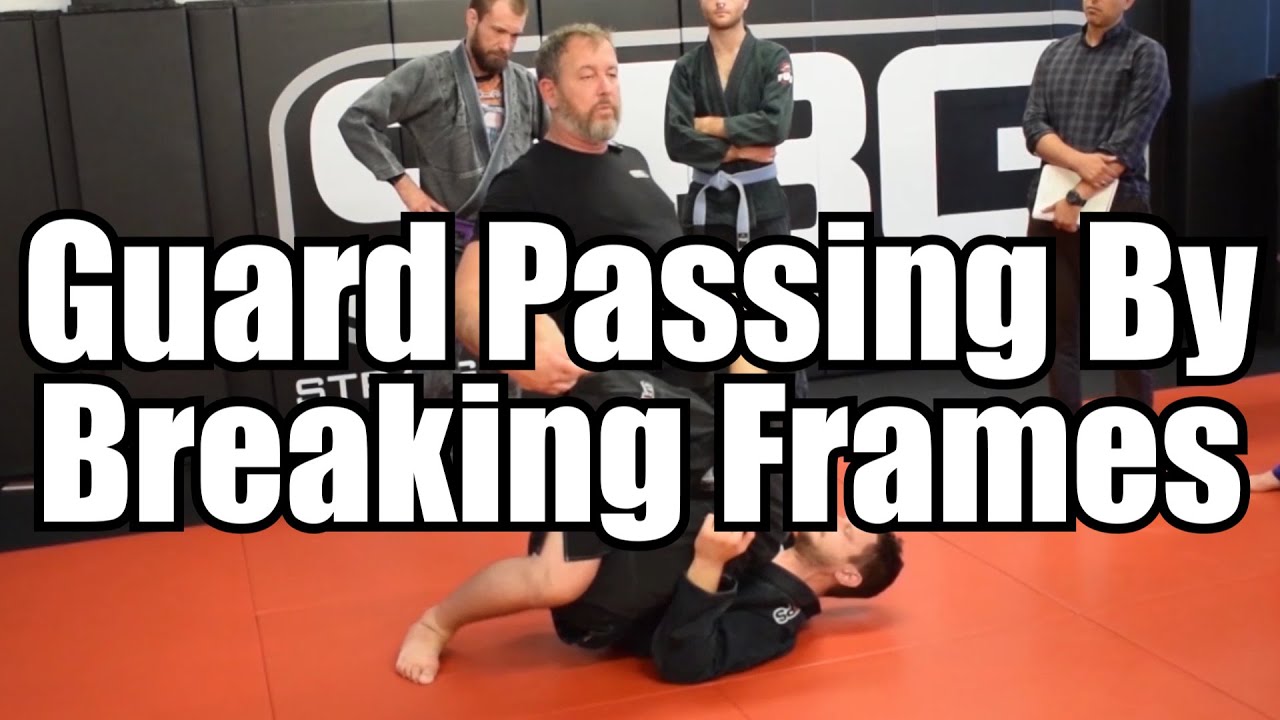 Guard Passing By Breaking Frames In BJJ - YouTube