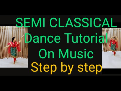 #Semi Classical dance on music # Easy basic steps #stepbystep #tutorial ...