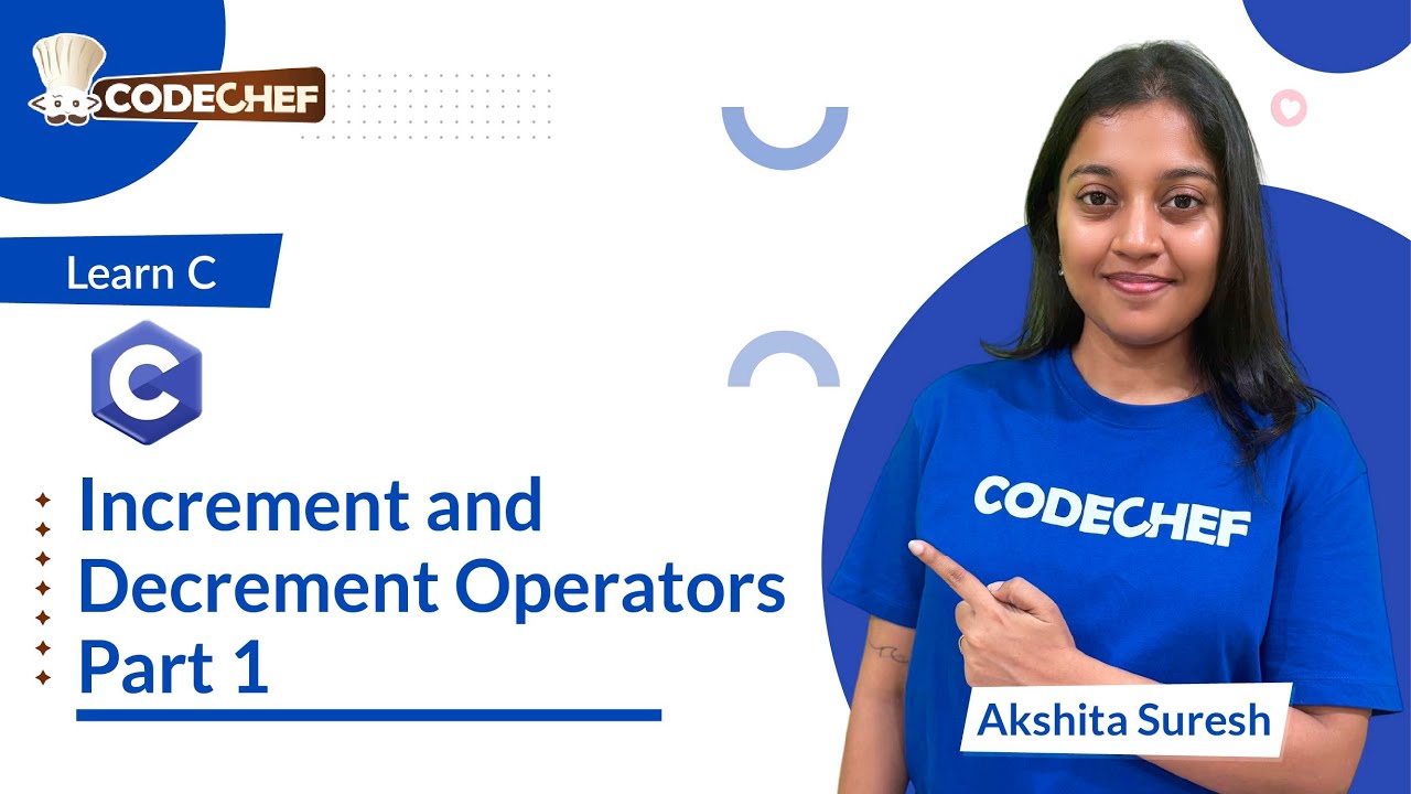 Increment and Decrement Operators Part 1 | Learn C | CodeChef Learn Series - YouTube