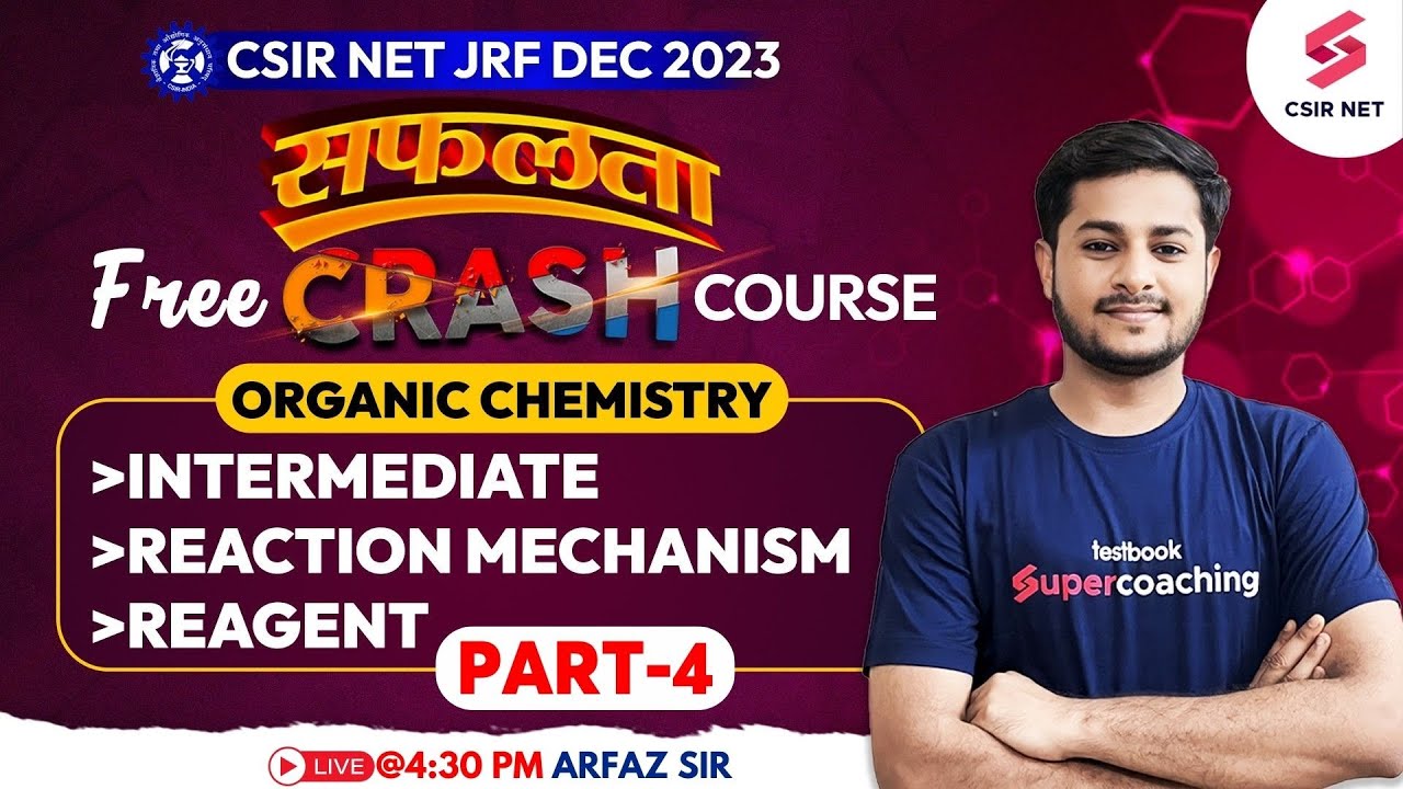 CSIR NET Dec 23 | सफलता Free Crash Course | Intermediate | Reaction Mechanism | Reagent 4 |Arfaz ...