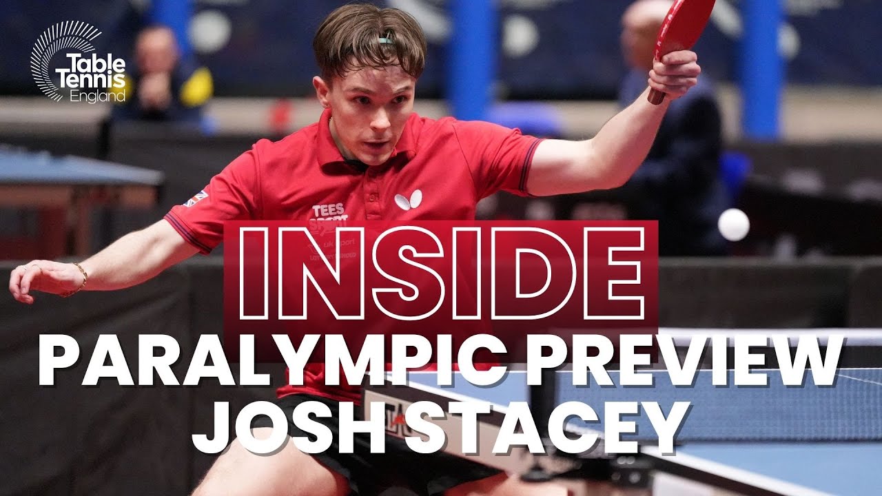 Paralympic Preview with Josh Stacey | Inside Camp | Table Tennis England - YouTube