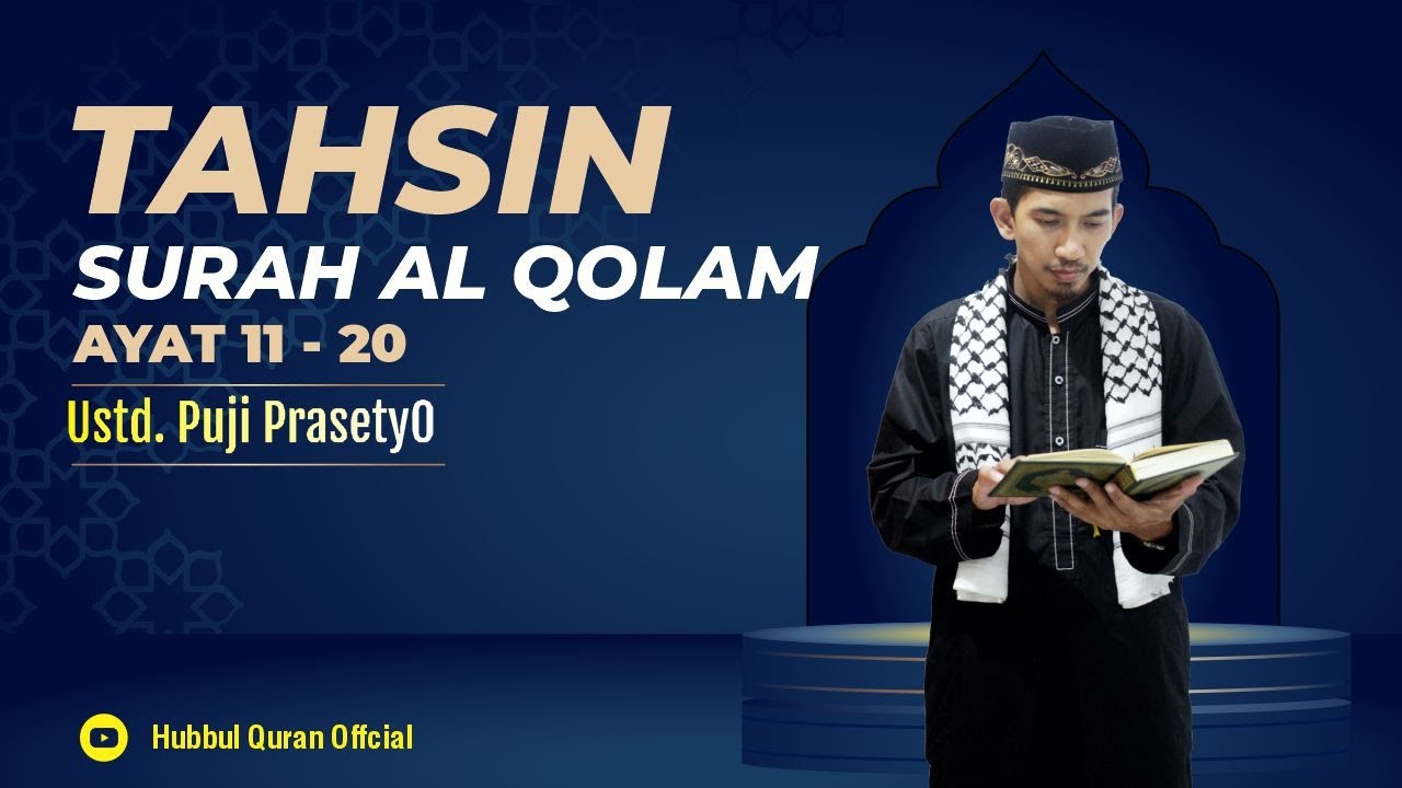 Tahsin Surah AL QOLAM 11 20 Ust Puji Prasetyo