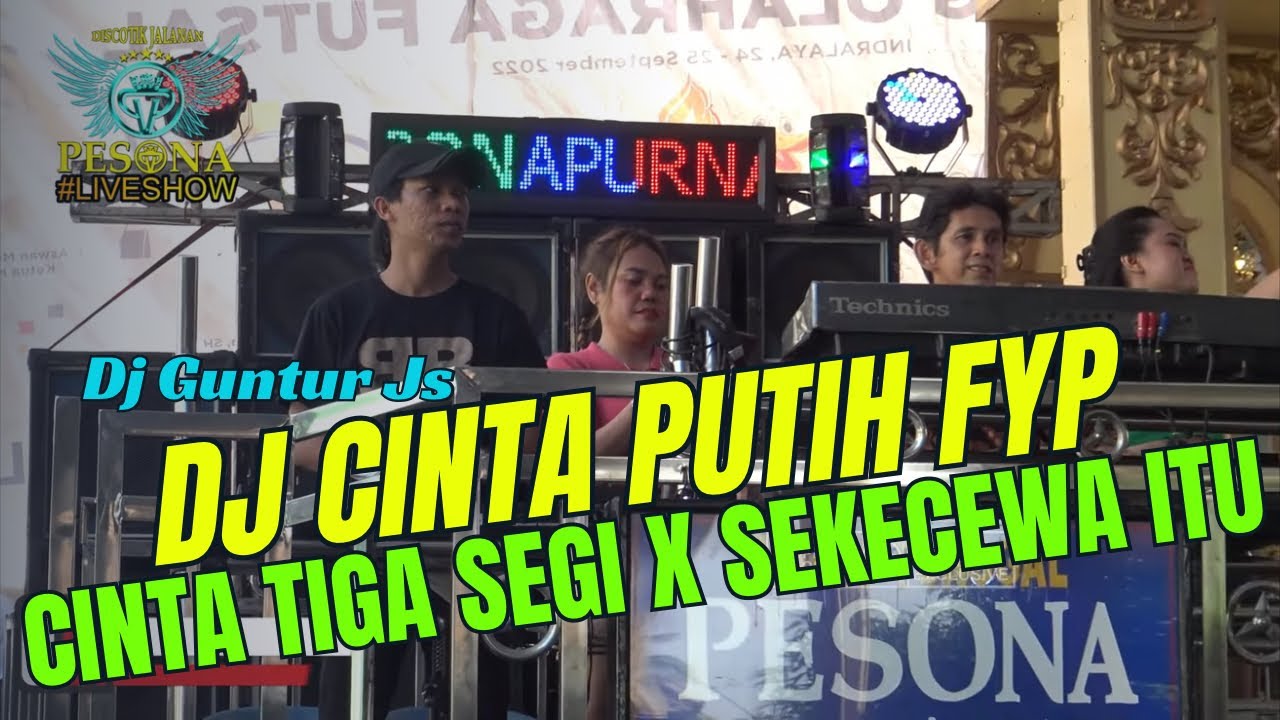 DJ TERBARU CINTA PUTIH FYP X SEKECEWA ITU X CINTA TIGA SEGI OT PESONA ...