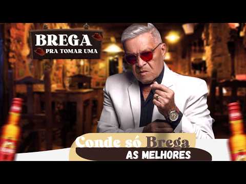 CONDE SÓ BREGA 2026 - CD COMPLETO AS MELHORES