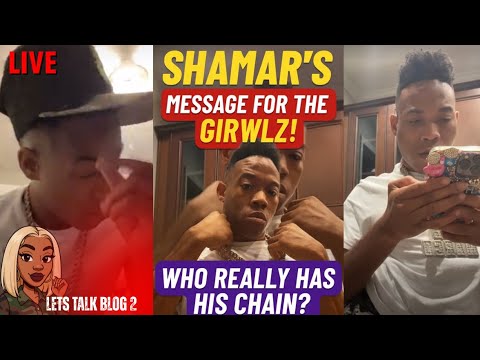 #SHAMAR’S MESSAGE FOR THE GIRWLZ 👀💎 | Who Really Has His Chain? 🔥 - YouTube