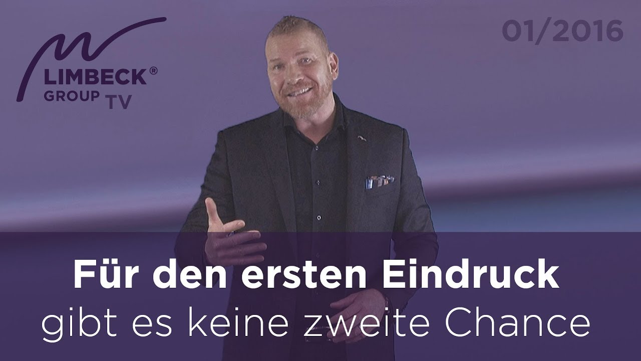 Für den ersten Eindruck gibt es keine zweite Chance! | Martin Limbeck ...