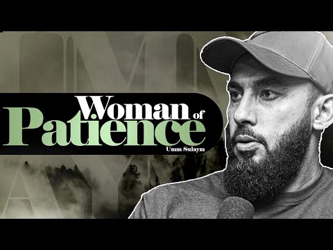 The Woman of Patience | Umm Sulaym | The Greatest Men | Abu Saad