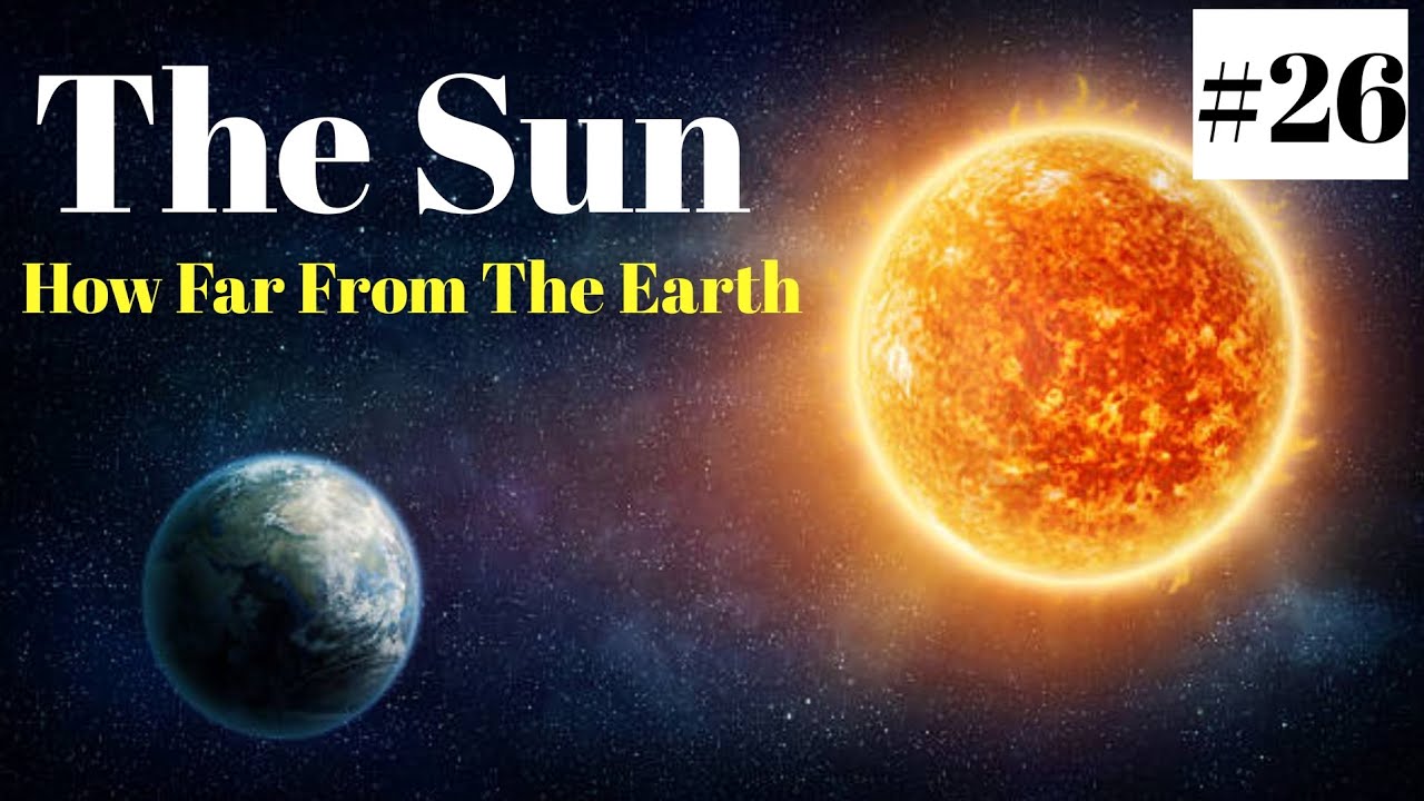 The Sun How Far From The Earth? How Far The Sun From The Earth? Hindi ...