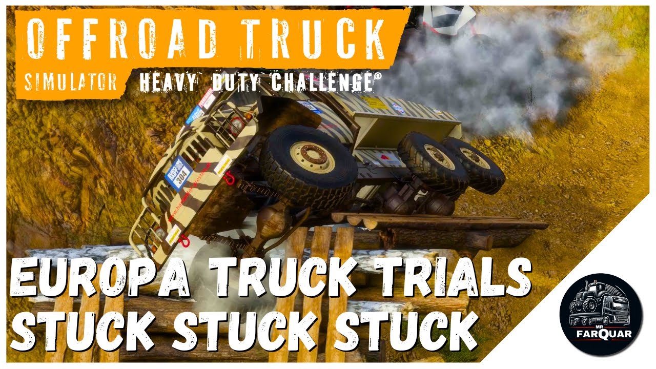 EUROPA TRUCK TRIAL STUCK STUCK STUCK | OFFROAD TRUCK SIMULATOR: HEAVY ...