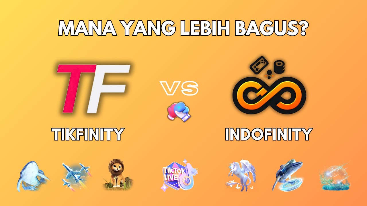 Pilih mana? - TIKFINITY vs INDOFINITY - aplikasi trigger gift TikTok yang bantu kamu lebih cuan ...