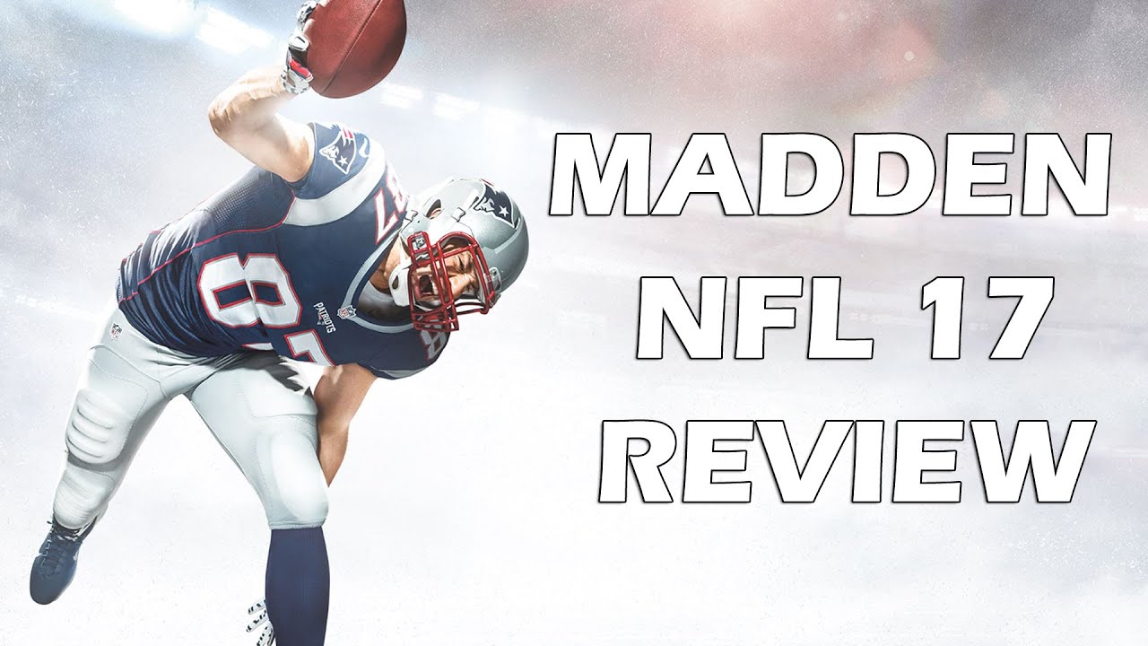 Madden NFL 17 Review – The Final Verdict - YouTube
