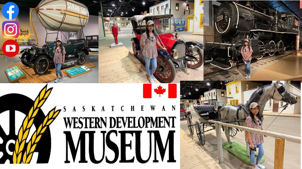 Western Development Museum - Saskatoon,Canada - YouTube