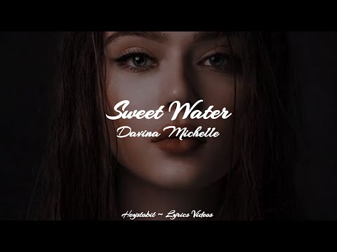 Davina Michelle - Sweet Water (Eurovision2021) [Lyrics]